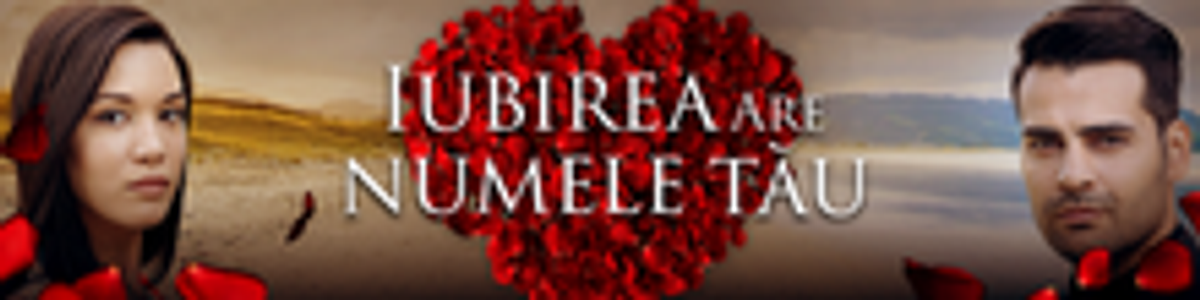 Iubirea are numele tău | VOYO