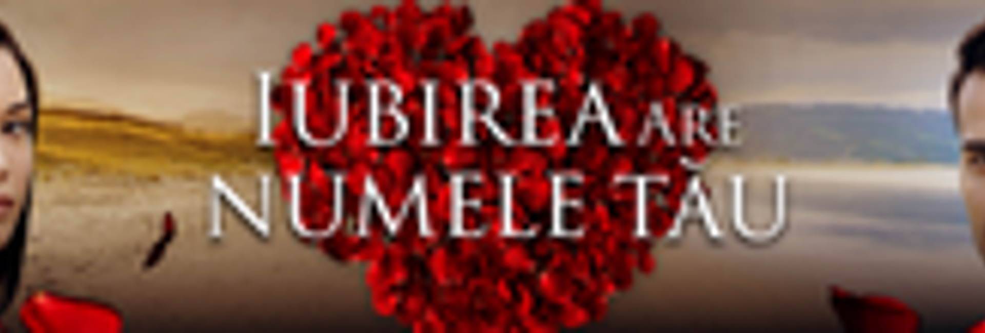 Iubirea are numele tău | VOYO